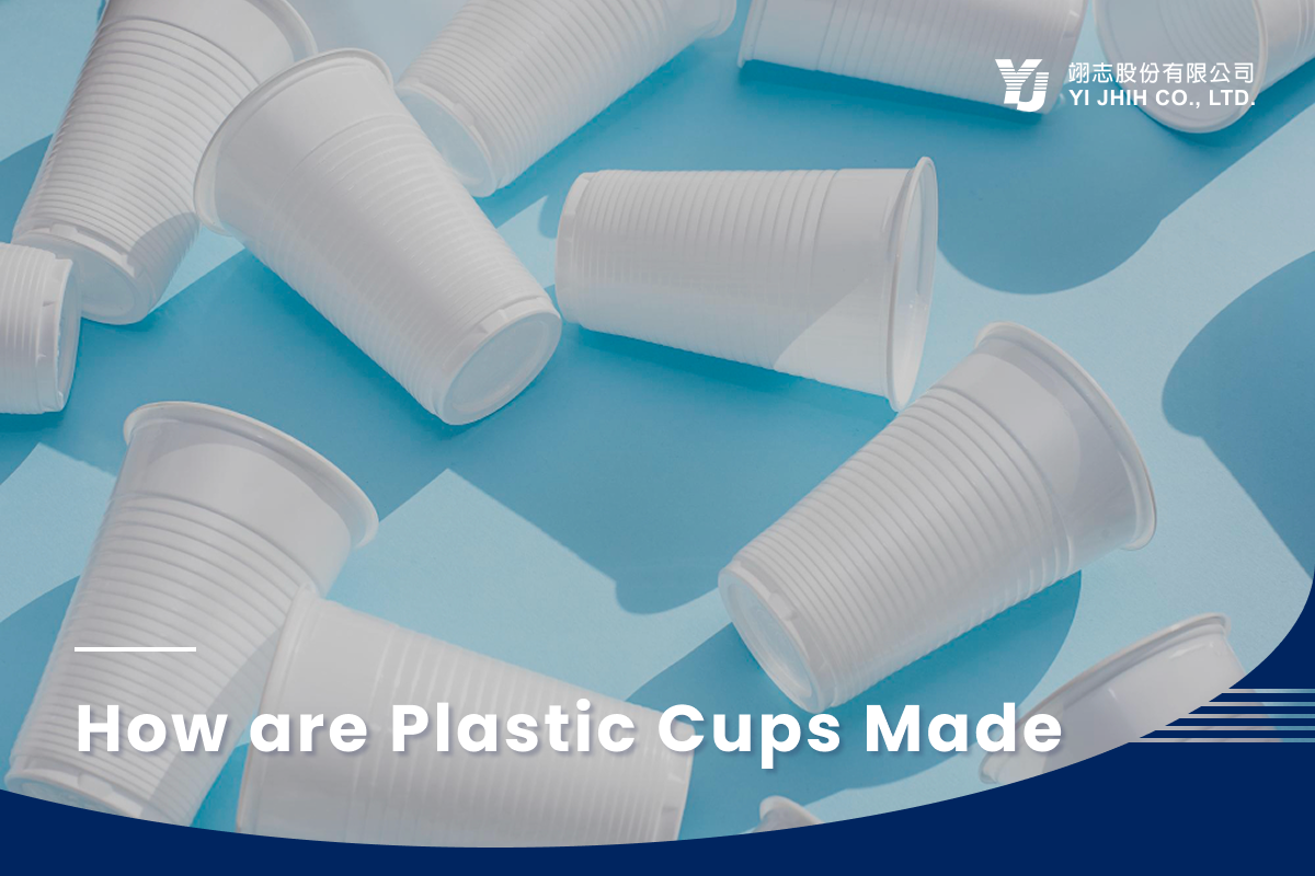 How Plastic Cups Are Made: Inside the Thermoforming Process - YI JHIH ...